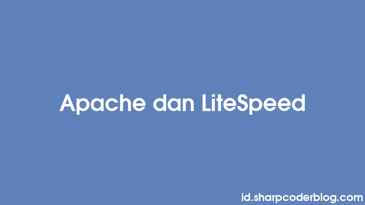 Apache Dan Litespeed Sharp Coder Blog