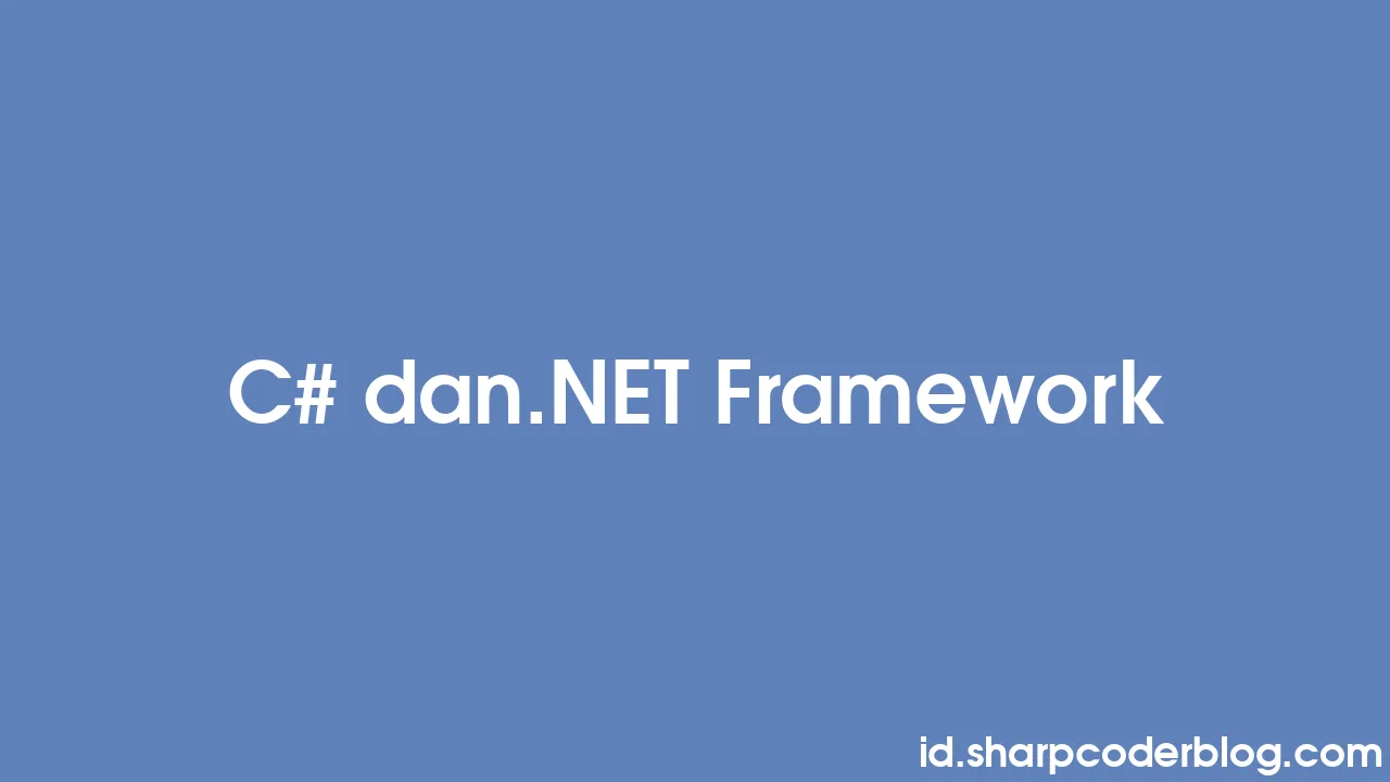 C Dannet Framework Sharp Coder Blog 9444