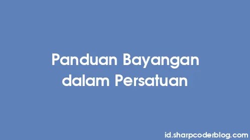 Panduan Bayangan dalam Persatuan - Thumbnail