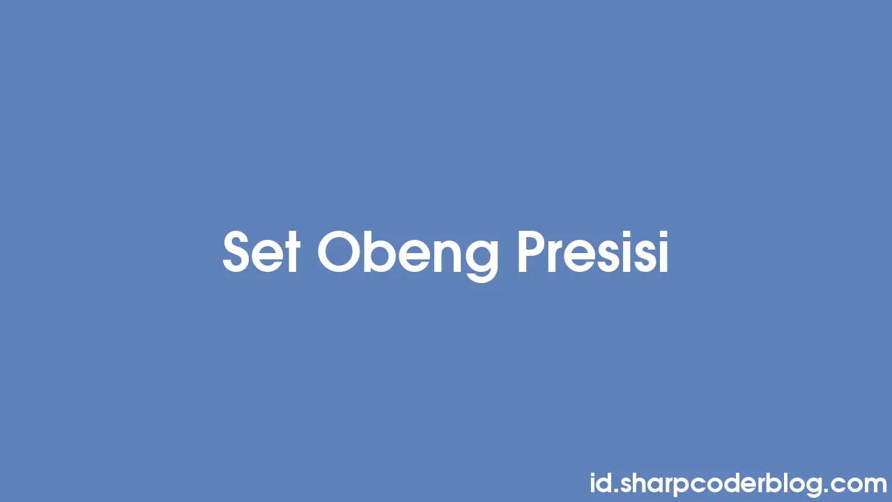 Set Obeng Presisi | Sharp Coder Blog