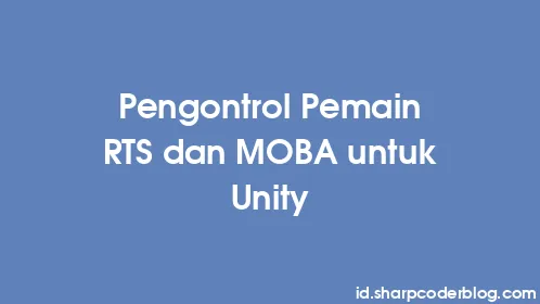 Pengontrol Pemain RTS dan MOBA untuk Unity - Thumbnail