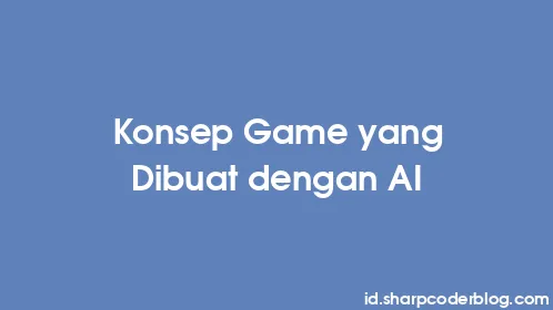 Konsep Game yang Dibuat dengan AI - Thumbnail