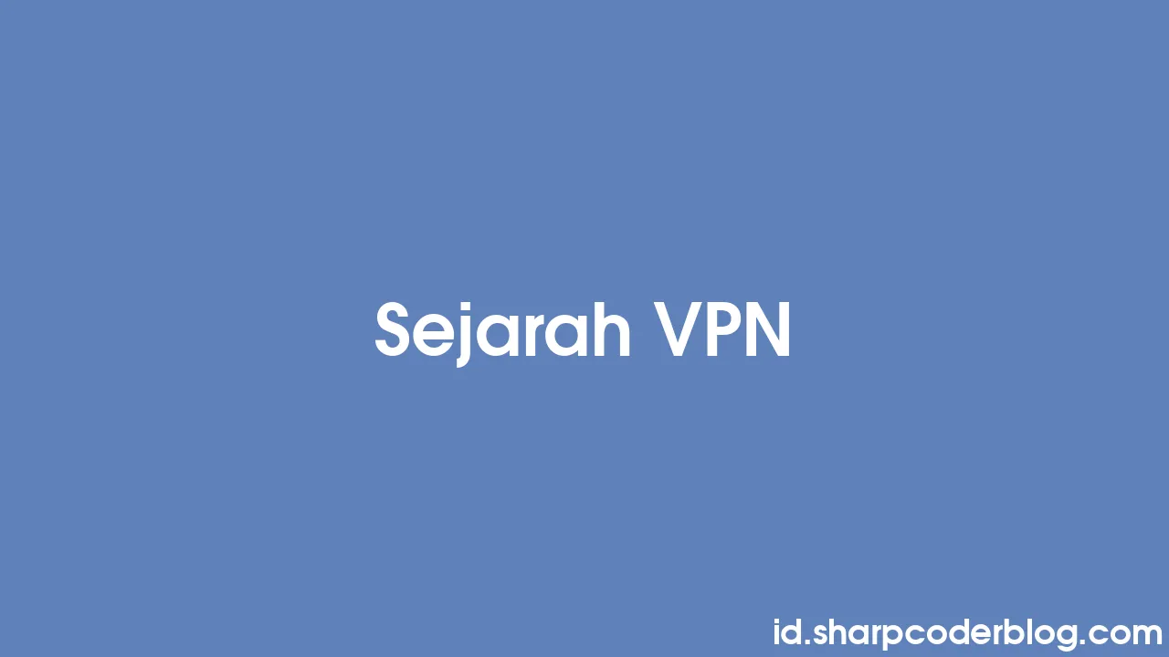 Sejarah Vpn Sharp Coder Blog 4036