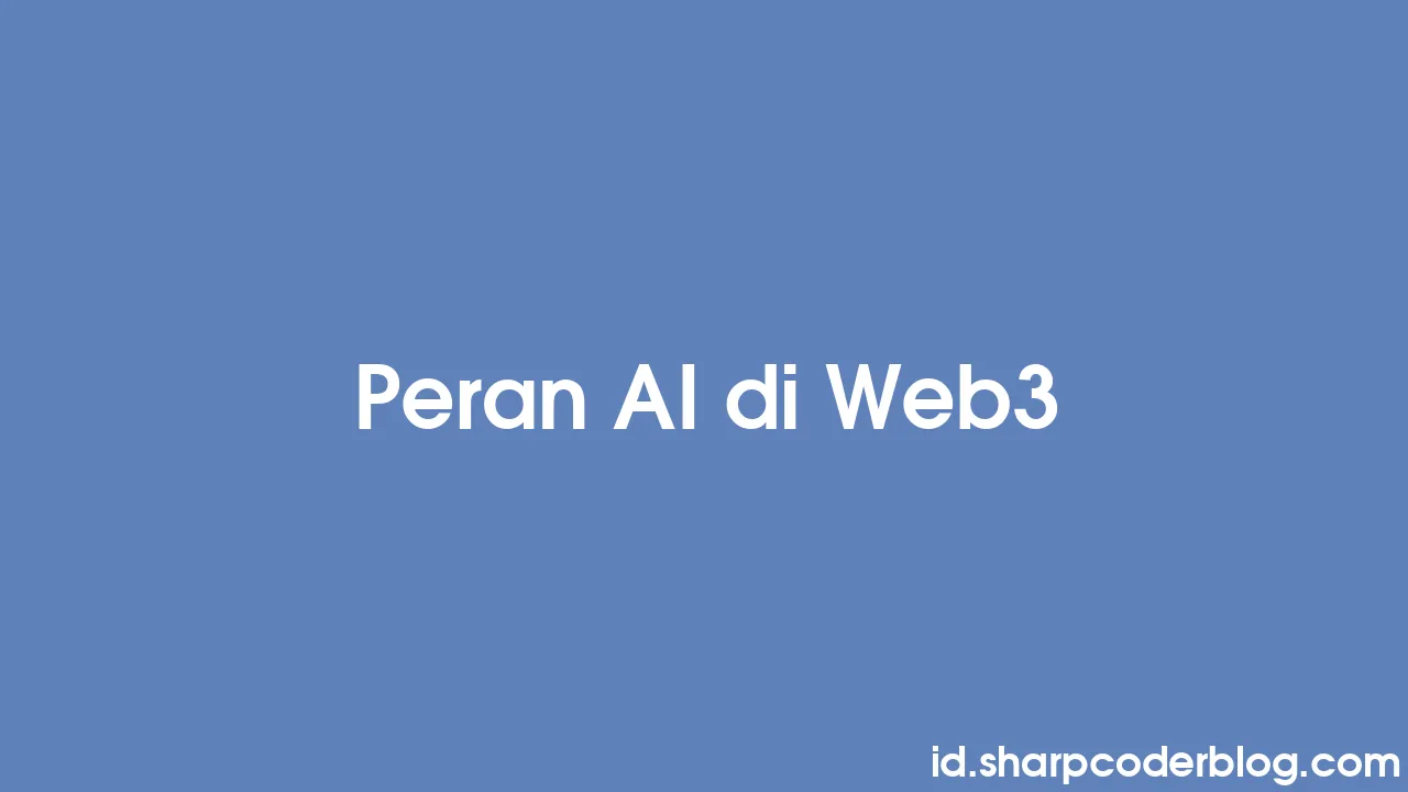 Peran Ai Di Web3 Sharp Coder Blog