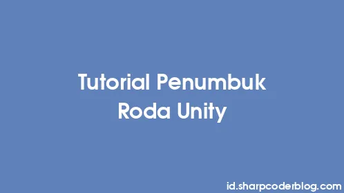 Tutorial Penumbuk Roda Unity - Thumbnail