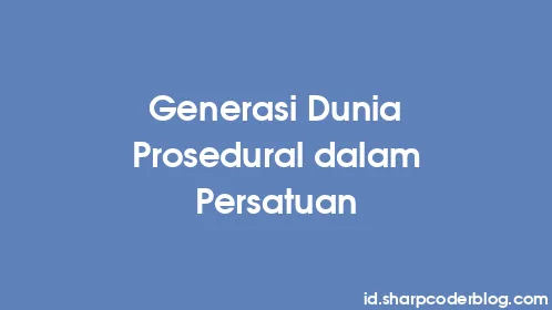 Generasi Dunia Prosedural dalam Persatuan - Thumbnail